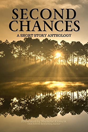 Second Chances: A Short Story Anthology (Short Story Challenge ...