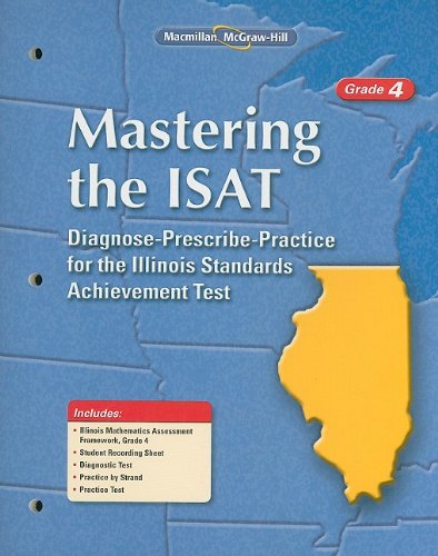 Mastering the ISAT Grade 4: Diagnose-prescribe-practice for the ...