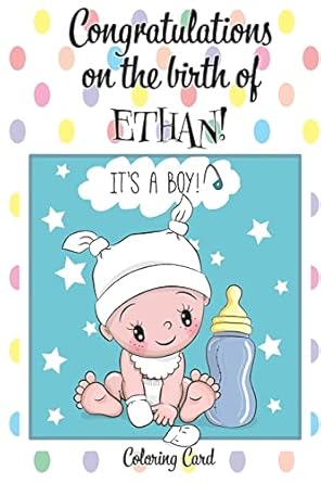 CONGRATULATIONS on the birth of ETHAN! (Coloring Card): (Personalized ...