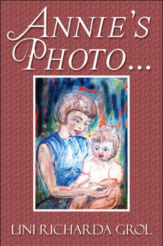 Annie's Photo...: Grol, Lini Richarda: 9781606722978: Amazon.com: Books