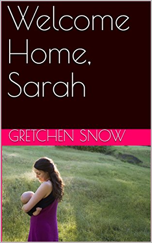 Welcome Home, Sarah eBook : Snow, Gretchen : Amazon.ca: Books