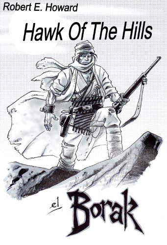 El Borak: Hawk Of The Hills (El Borak Stories) - Kindle edition by ...
