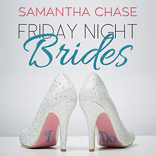 Amazon.com: Friday Night Brides (Audible Audio Edition): Samantha Chase ...