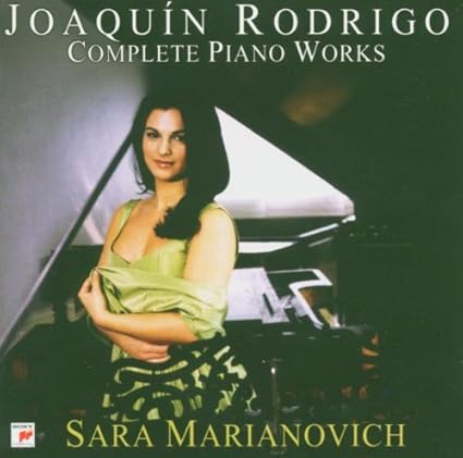 Joaquin Rodrigo, Sara Marianovich - Rodrigo: Complete Piano Works ...