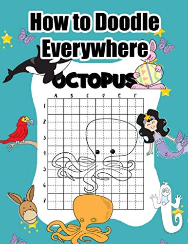 How to Doodle Everywhere: animals and People and many things for keds ...
