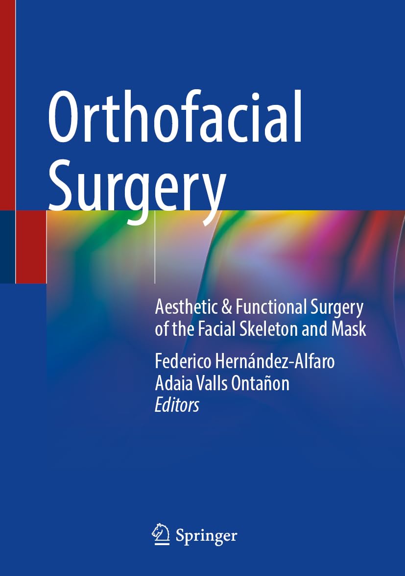 Orthofacial Surgery: Aesthetic & Functional Surgery of the Facial ...