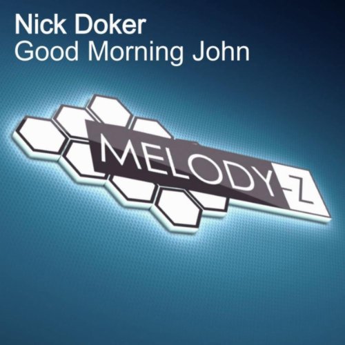 Play Good Morning John by Nick Doker on Amazon Music