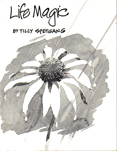 Life Magic: Tilly Spetgang, Malcolm Wells, Francis Laping: Amazon.com ...
