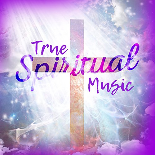 Amazon.com: True Spiritual Music : Spiritual Music Collection ...