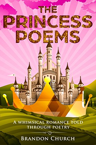 The Princess Poems: A Whimsical Romance Told Through Poetry eBook ...