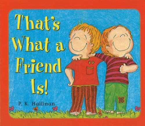 That's What a Friend Is: Hallinan, P. K., Younger, Barbara, Flinn, Lisa ...