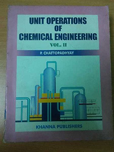 Unit operations of chemical engineering-volume 2 by P.Chattopadhyay ...