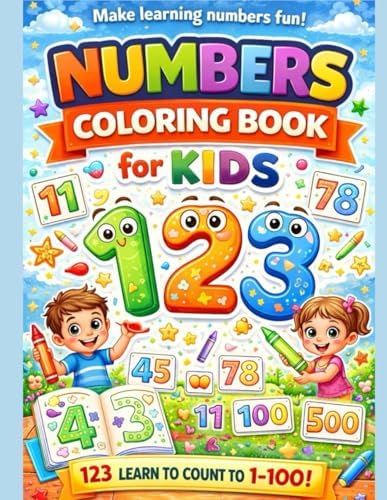Numbers Coloring Book for Kids: Learn to Count from 1 to 100 with Fun ...