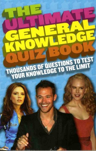 The Ultimate General Knowledge Quiz Book: Unknown: 9781405463331 ...