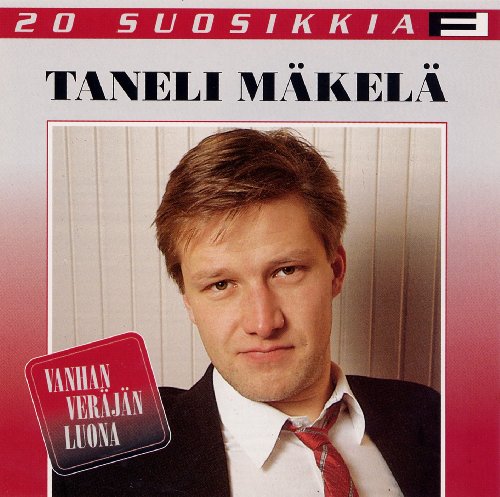 20 Suosikkia / Vanhan veräjän luona by Taneli Mäkelä on Amazon Music ...