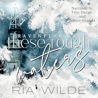 Amazon.com: These Rough Waters: Ravenpeak Bay, Book 1 (Audible Audio Edition): Ria Wilde, Troy ...