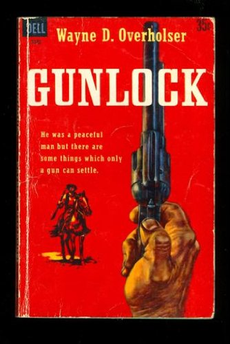 Gunlock (Vintage Dell, #972): Wayne D. Overholser: 9780440559726 ...