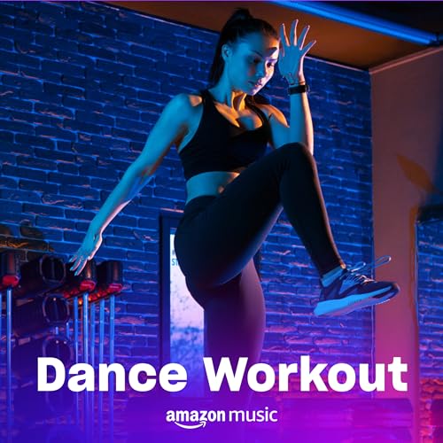 Dance Workout Playlist on Amazon Music Unlimited