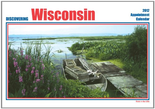Discovering Wisconsin 2012 Appointment Calendar: American Products ...