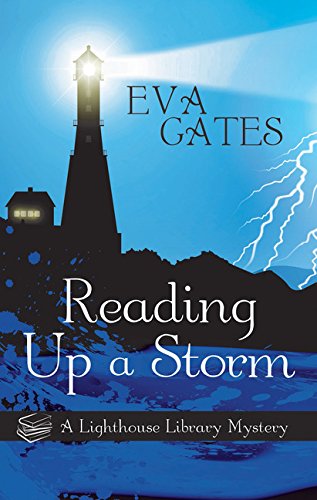 Reading Up a Storm (A Lighthouse Library Mystery): Gates, Eva ...