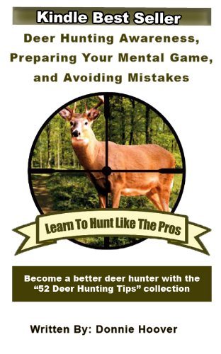 Amazon.com: Deer Hunting : Deer Hunting Awareness, Preparing Your ...