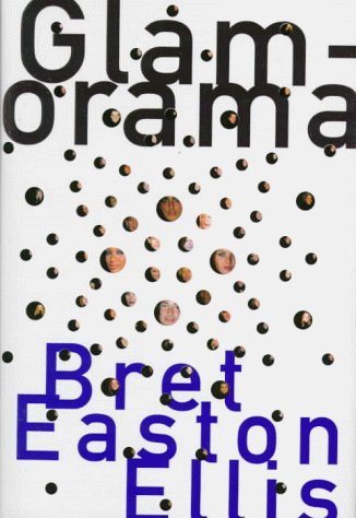 Glamorama by Bret Easton Ellis (1998-12-29): Amazon.com: Books