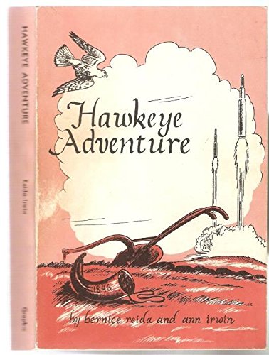 Hawkeye Adventure: Reida, Bernice; Irwin, Ann: Amazon.com: Books
