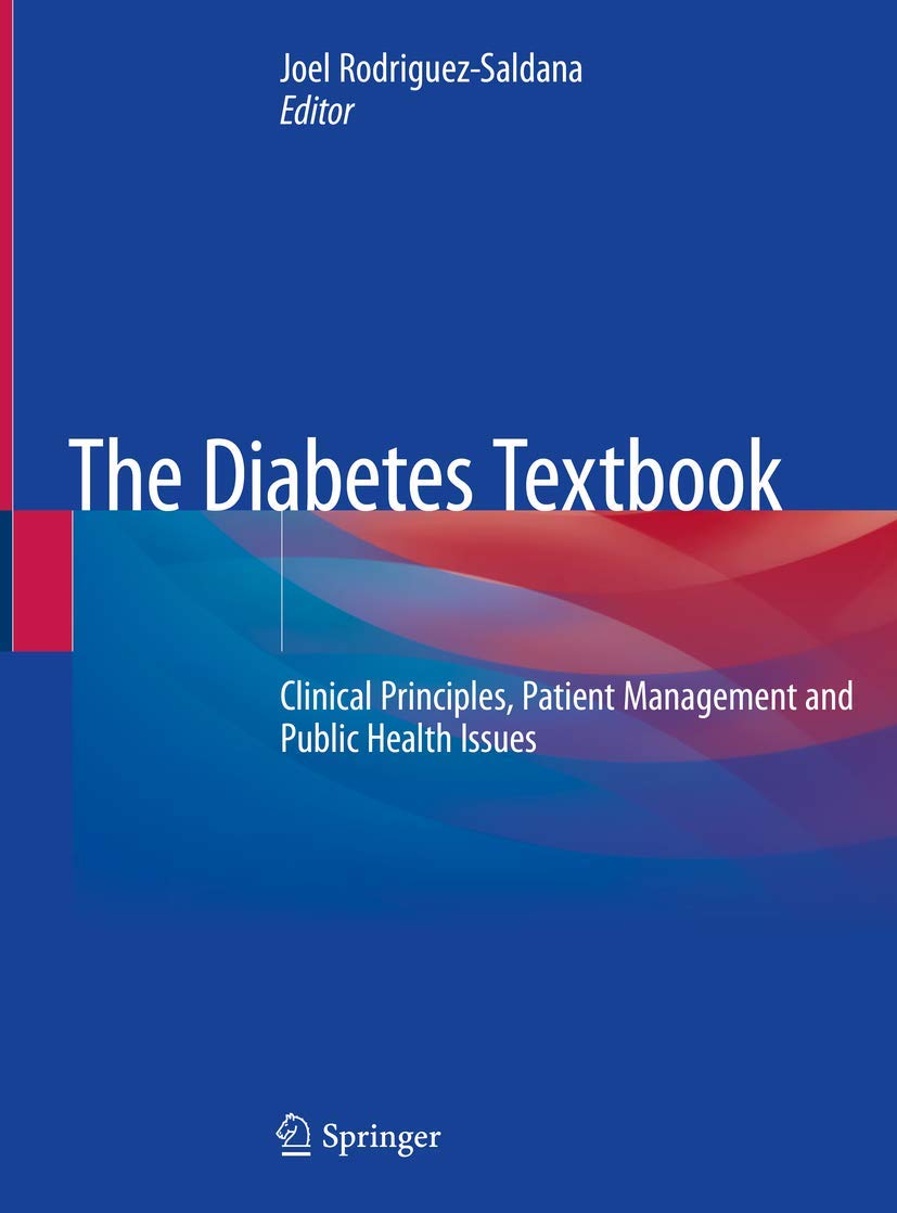 The Diabetes Textbook: Clinical Principles, Patient Management and ...