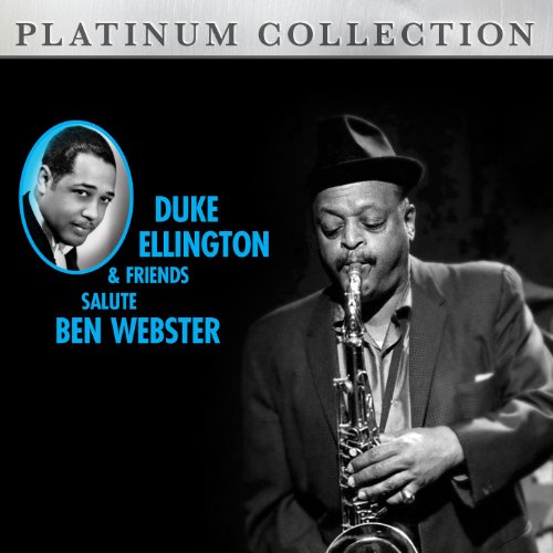 Écouter Duke Ellington & Friends Salute Ben Webster de Duke Ellington ...