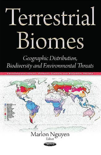 Terrestrial Biomes: Geographic Distribution, Biodiversity and ...