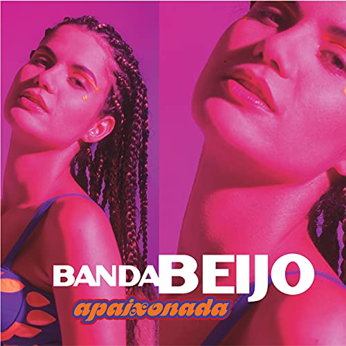 Amazon MusicでBanda BeijoのApaixonadaを再生する