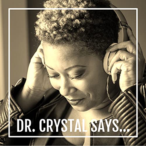Amazon.com: Dr. Crystal Says... : Crystal : Audible Books & Originals