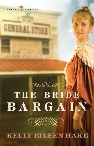 Amazon.com: The Bride Bargain (Prairie Promises Book 1) eBook : Hake ...