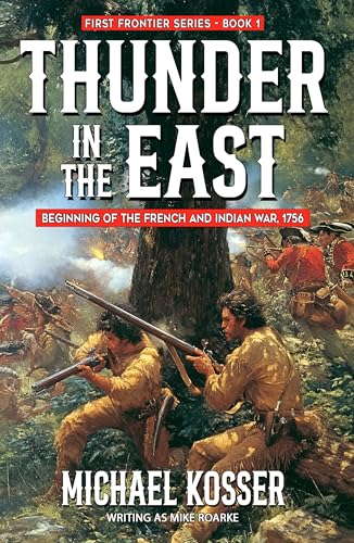Thunder in the East: First Frontier Series - Book 1: Beginning of the ...
