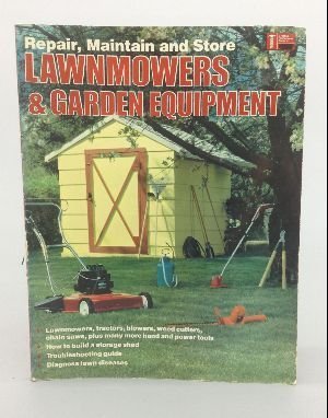 Repair Maintain and Store Lawnmowers and Garden Equipment: Nunn ...
