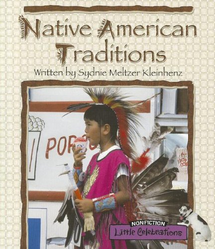 LITTLE CELEBRATIONS, NON-FICTION, NATIVE AMERICAN TRADITIONS, SINGLE ...