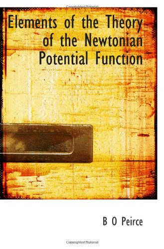 Amazon.com: Elements of the Theory of the Newtonian Potential Function ...