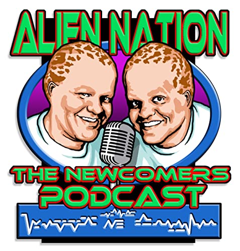 Amazon.com: Alien Nation: The Newcomers Podcast : Geekyfanboy ...
