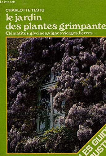 Amazon.com: Le Jardin des plantes grimpantes: 9782205017243: Charlotte ...