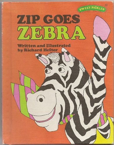 Zip Goes Zebra: Richard Hefter, Ruth Lerner Perle: Amazon.com: Books