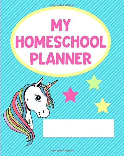 My Homeschool Planner: Weekly Planner for Kids and Students, Girls ...