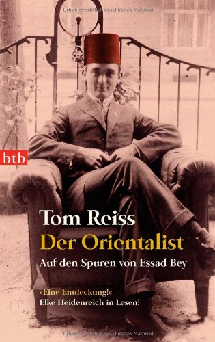 Amazon.com: Der Orientalist: 9783442739721: Tom Reiss: Books