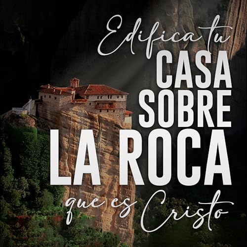 Edifica Tu Casa Sobre la Roca, Que Es Cristo de Alabanza Vida Nueva en Amazon Music Unlimited