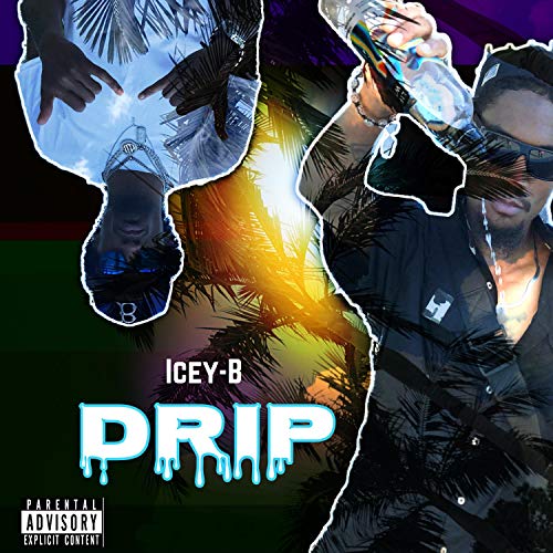 Drip [Explicit] by Icey B on Amazon Music - Amazon.com