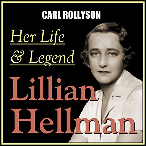Lillian Hellman: Her Life and Legend : Carl Rollyson, Colleen Patrick ...