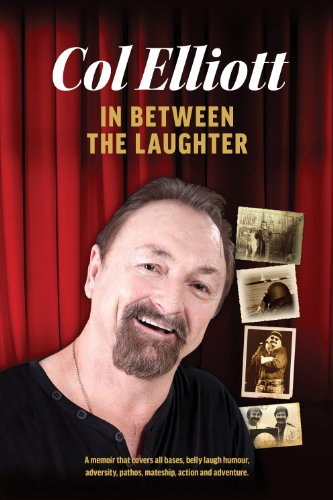 Amazon.com: Col Elliott: In Between The Laughter eBook : Elliott, Col ...