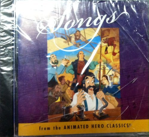 Songs from the Animated Hero Classics ® - Amazon.com Music