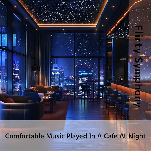 Play Comfortable Music Played In A Cafe At Night by Flirty Symphony on ...