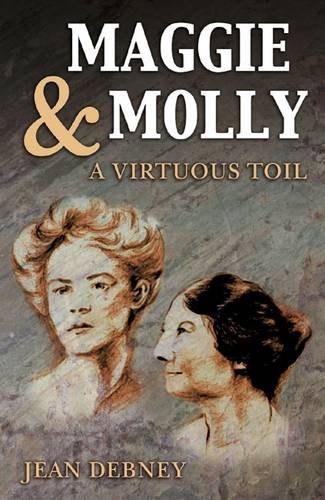 Maggie & Molly: A Virtuous Toil: Jean Debney: 9781858584775: Amazon.com ...