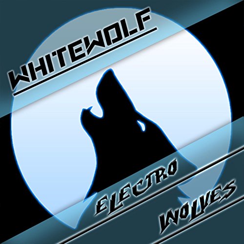 Amazon.com: Electro Wolves : xWhiteWolf: Digital Music